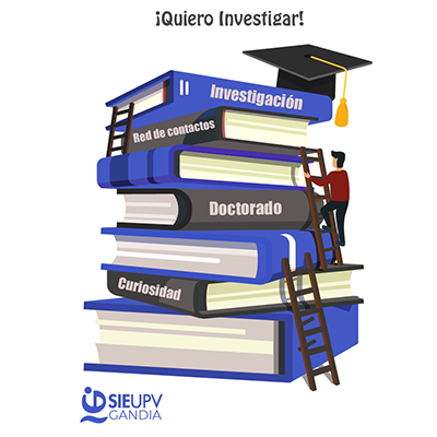 ¡Quiero investigar! ¿Por dónde empiezo? - Campus de Gandia Ciencia